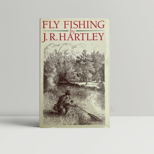 Fly Fishing by J .R. Hartley – KD Radcliffe Ltd